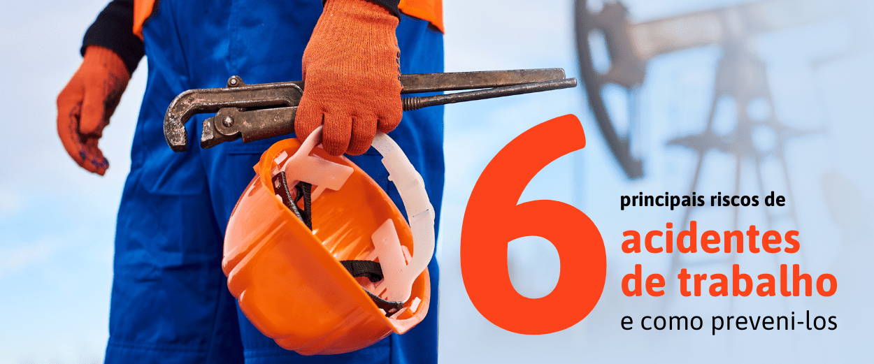 6 principais riscos de acidentes de trabalho e como preveni-los | Mapa ...